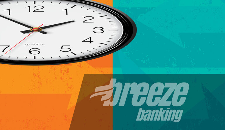 BREEZE BANKING- Longer Hours. Same Personal Teller Service! | TXN Bank